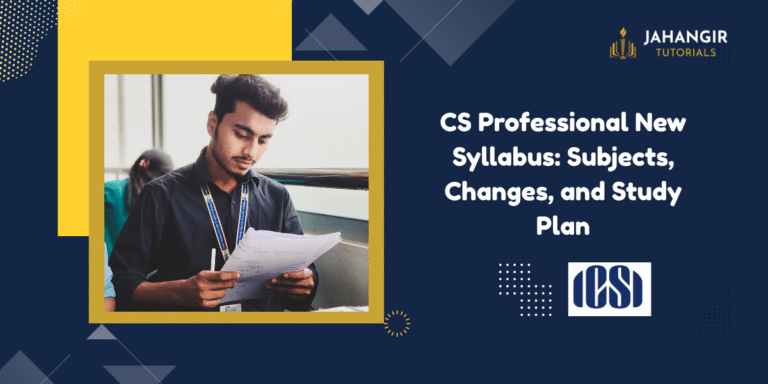CS Professional New Syllabus 2025: Subjects & Study Plan