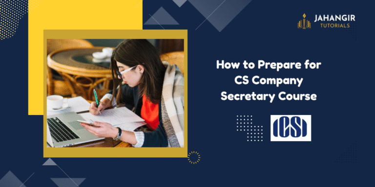 CS Company Secretary Course Guide - How to Prepare